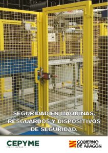 GUÍA SEGURIDAD EN MÁQUINAS. RESGUARDOS Y DISPOSITIVOS DE SEGURIDAD ...